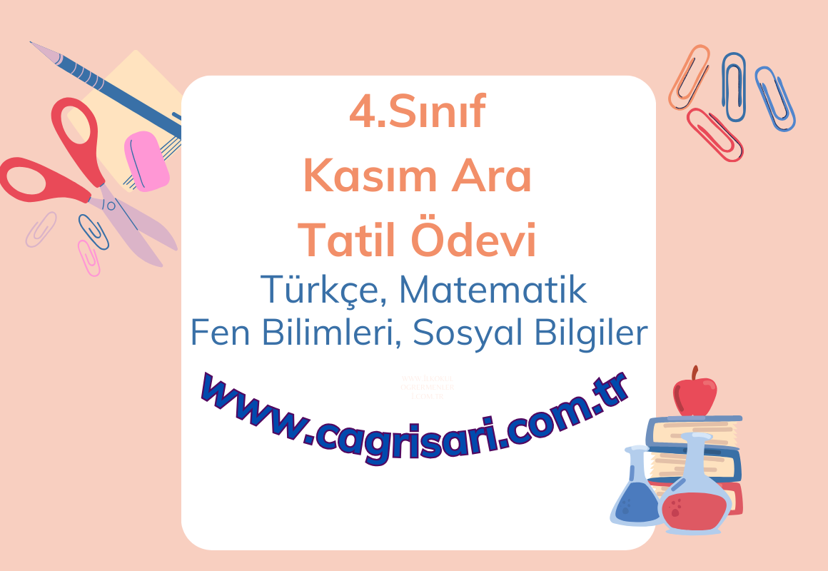 4.Sınıf Kasım Ara Tatil Ödev Paketi - Çağrı SARI